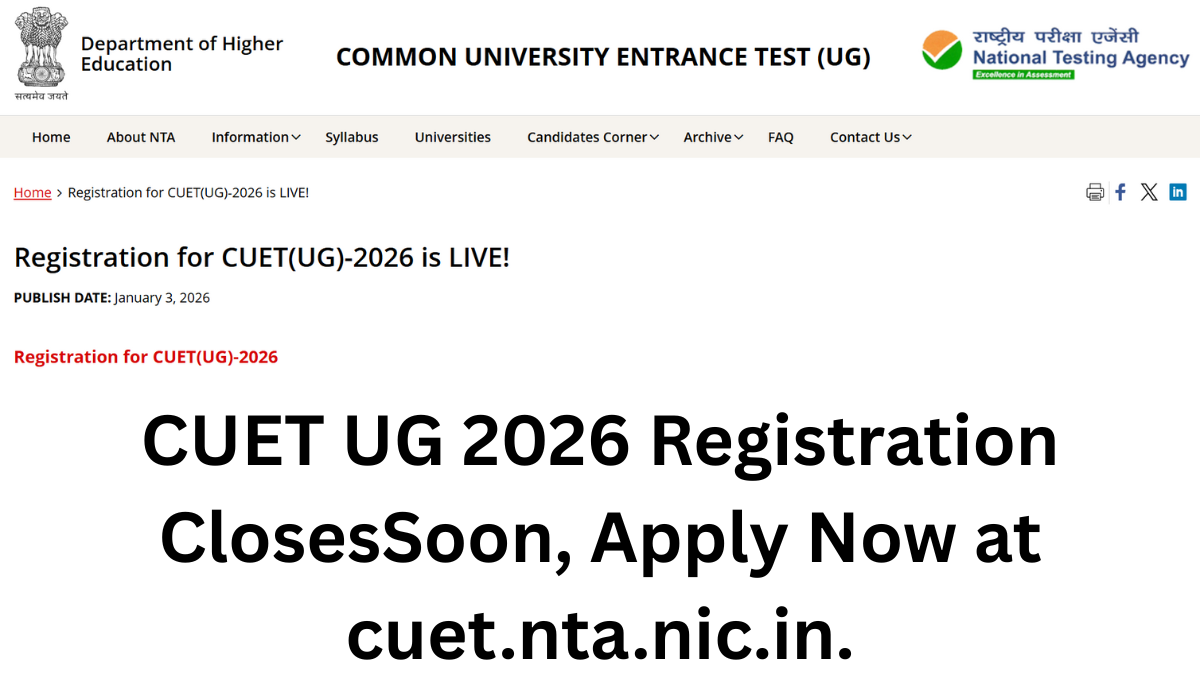 CUET UG 2026 Registration Last Date (Jan 30), Apply Now at cuet.nta.nic ...